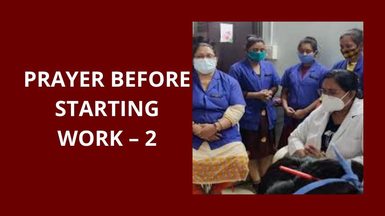 PRAYER BEFORE STARTING WORK – 2