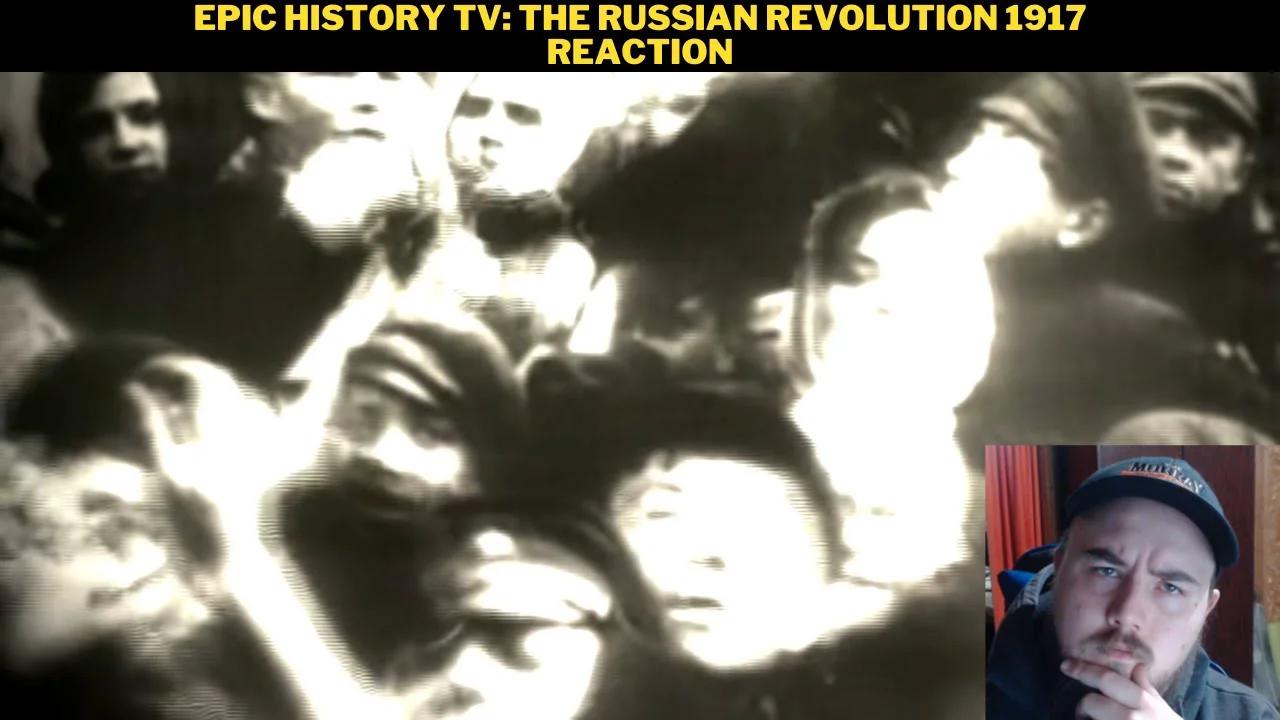 Epic History TV: The Russian Revolution 1917 Reaction