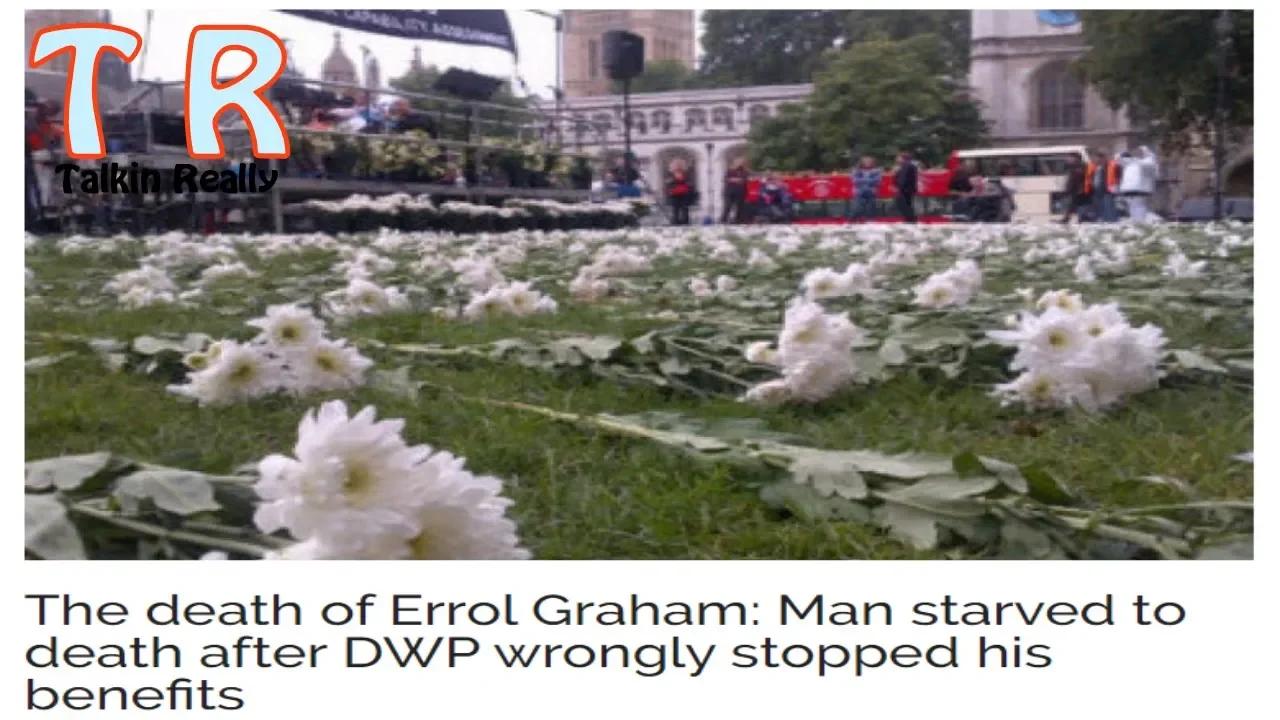 The sad story of Errol Graham, victim of DWP "accidental removal" of ...