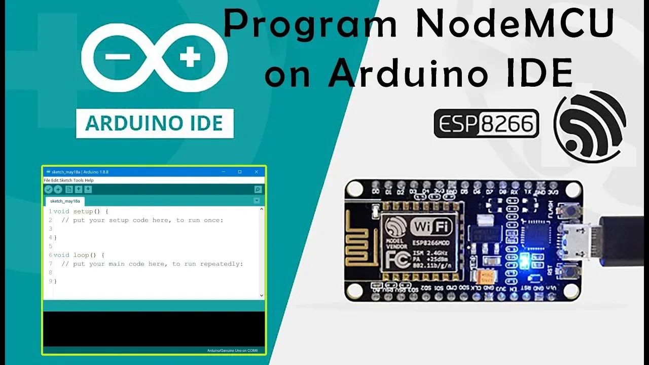 How To Program Nodemcu On Arduino Ide 6318