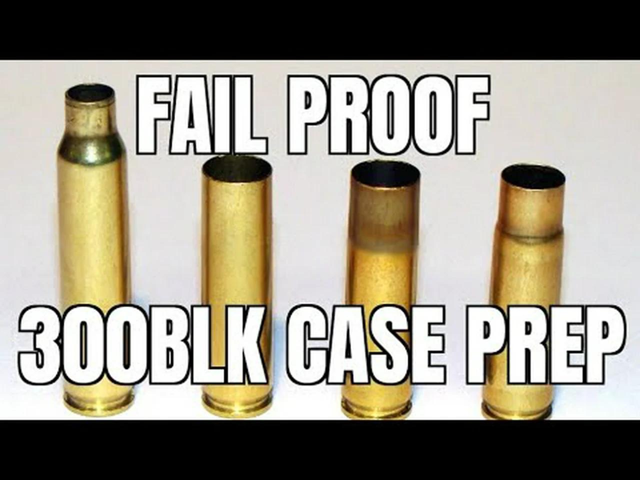 FULL PROOF 300 BLACKOUT CASE PREP