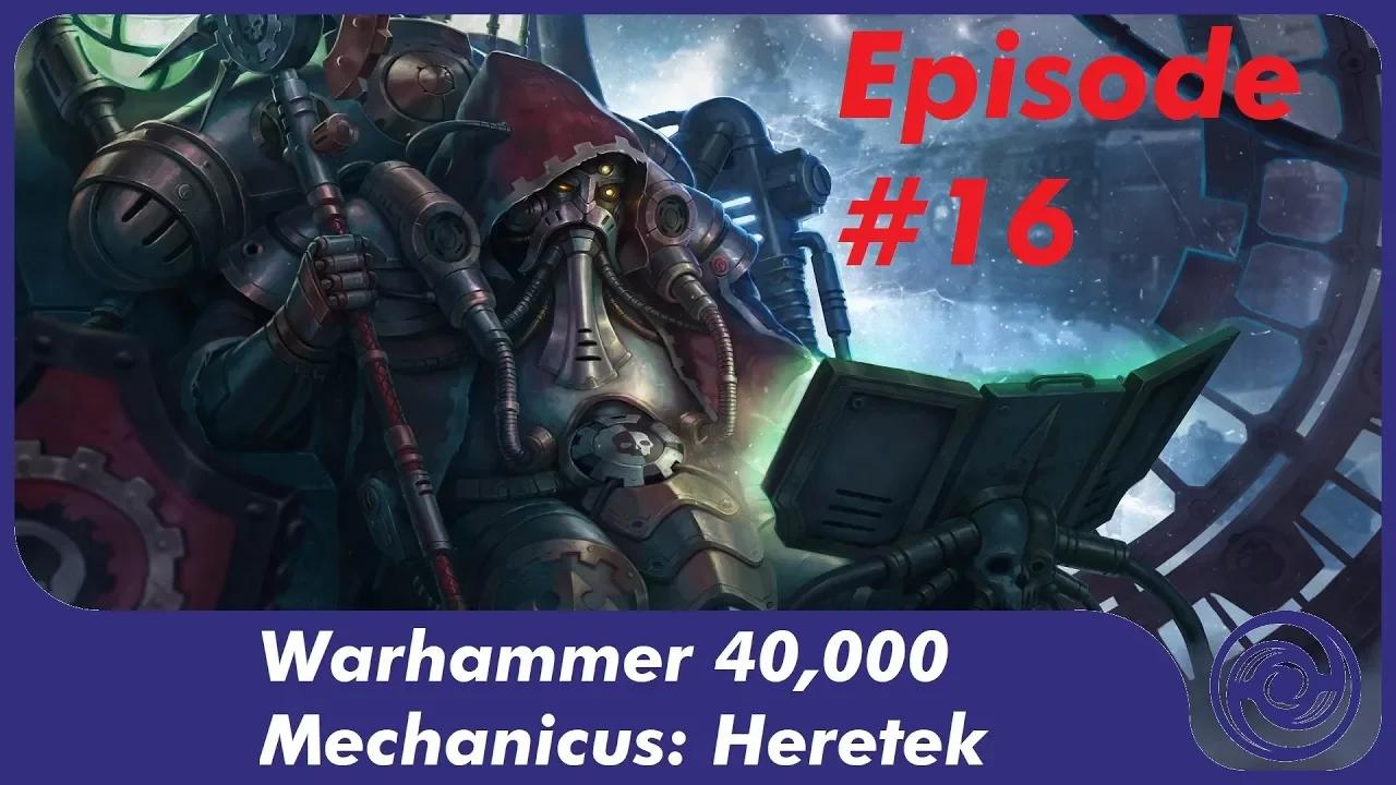 Adeptus Mechanicus: Heretek #16 "Containment" P.1