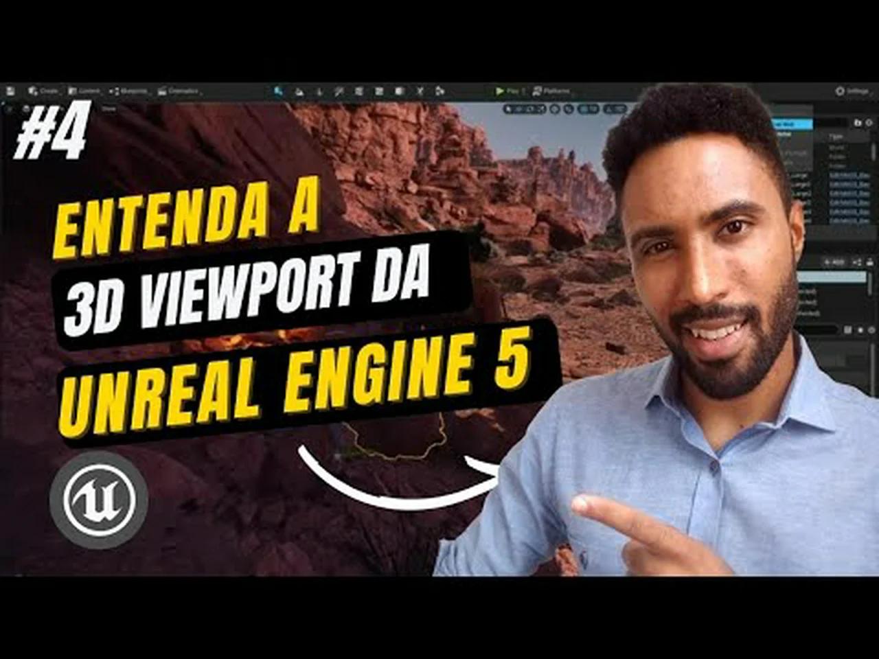 Como usar a 3D VIEWPORT da Unreal Engine 5