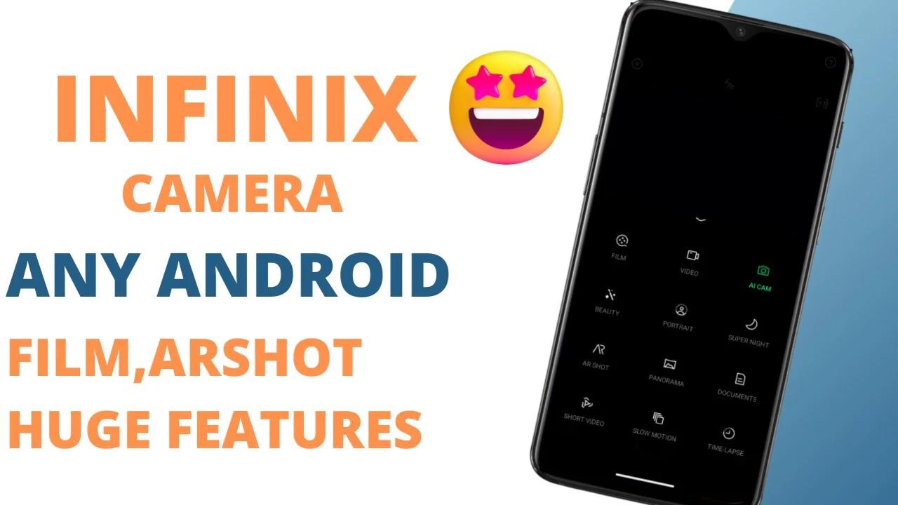 Infinix Camera For Any Android Devices|ARSHOT,Film,Super Night|Install ...