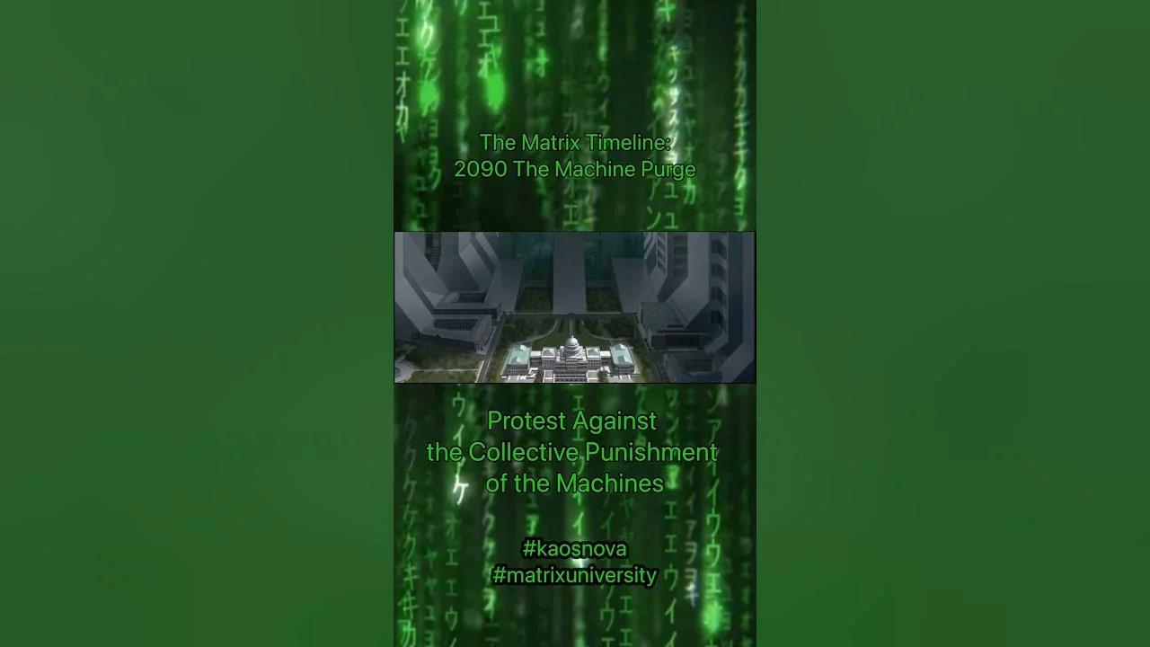 The Matrix Timeline : 2090 - The Machine Purge #kaosnova # ...