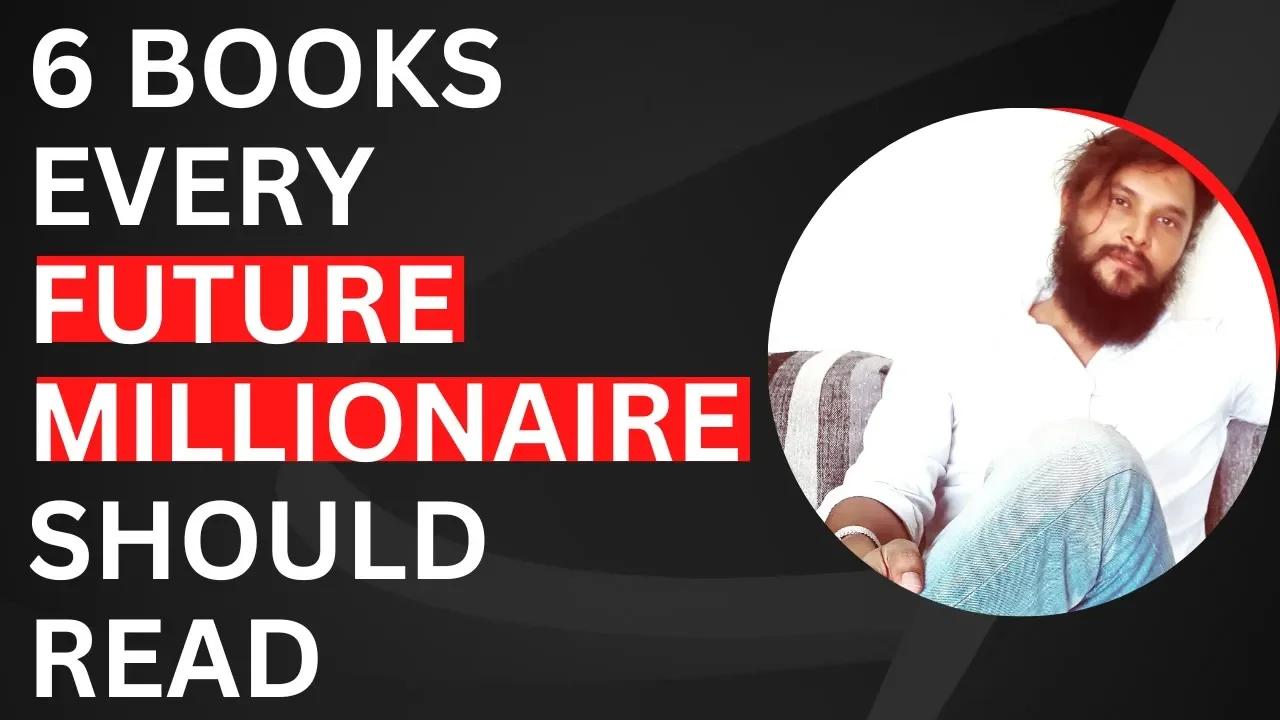 6 Best Books Every future Millionaire Must Read in 2023