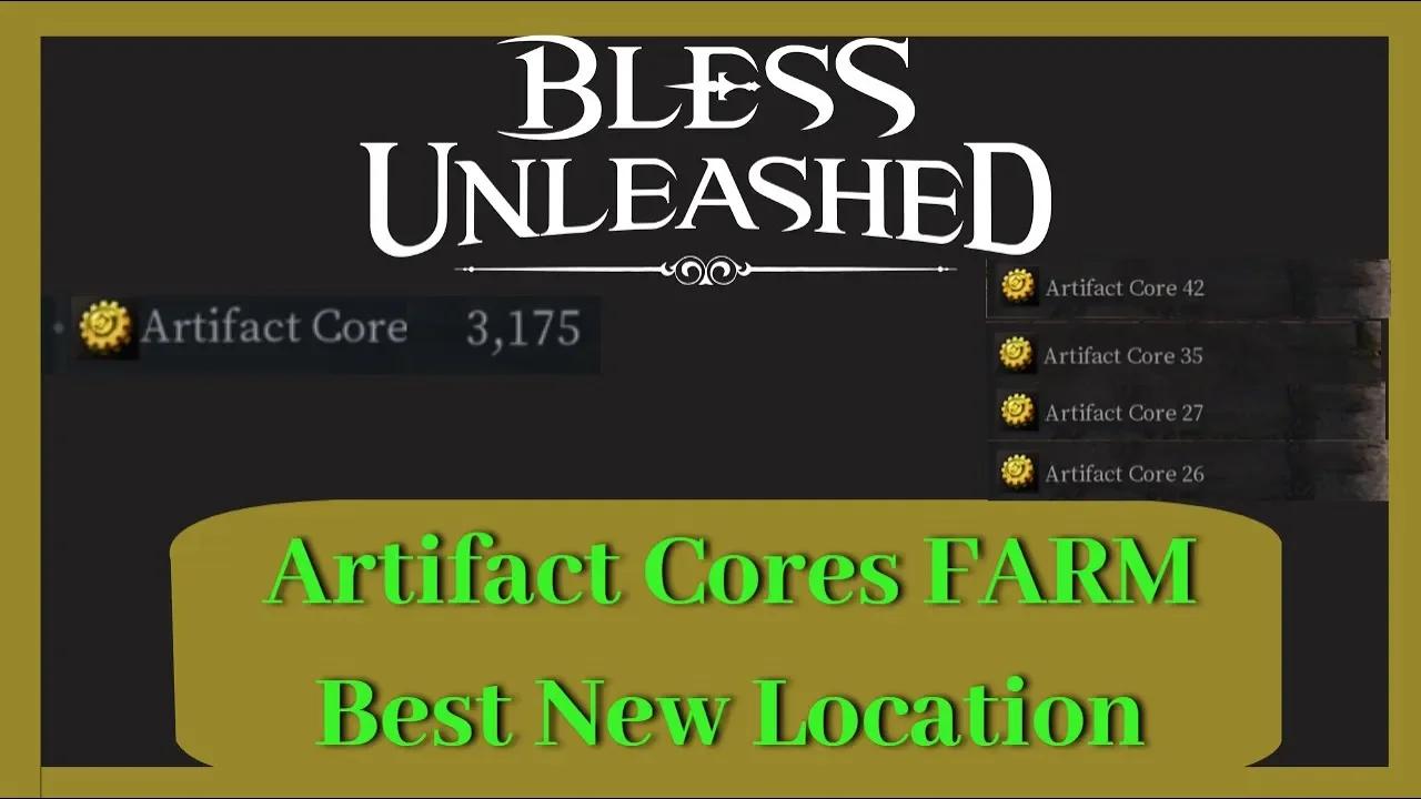 Bless Unleashed Artifact Cores Farming Best New Location guide