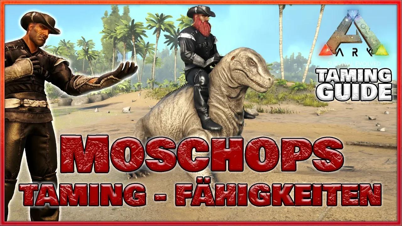 ARK TAMING GUIDE ★ Der Moschops und seine Fähigkeiten | ARK: Survival Evolved | #Doctendo