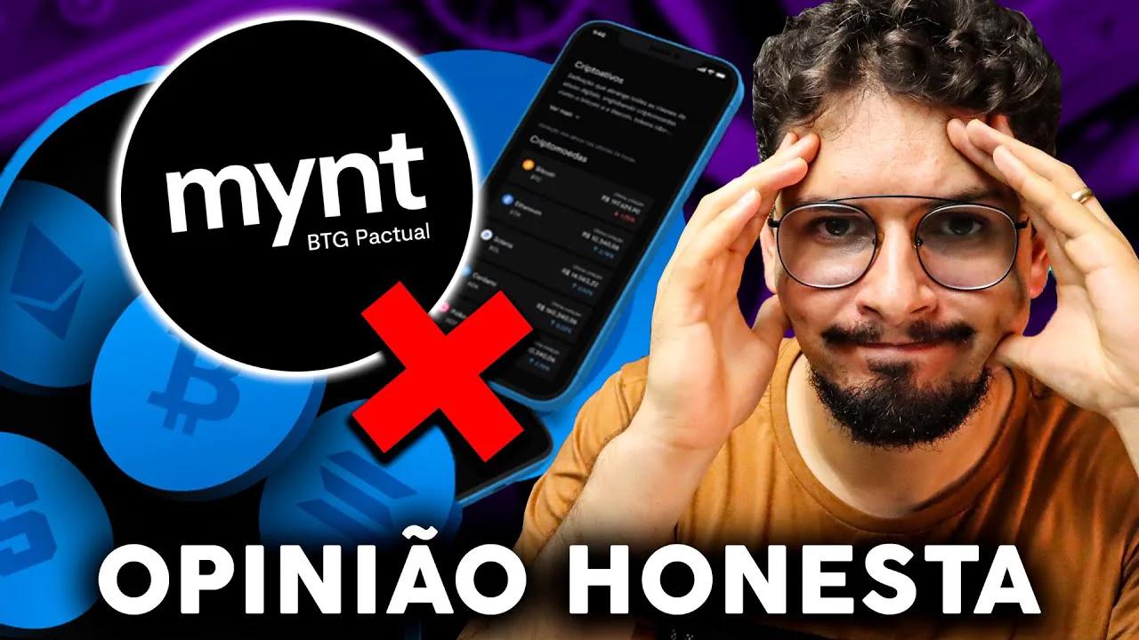 Corretora Mynt BTG Pactual Vale a Pena Mesmo?