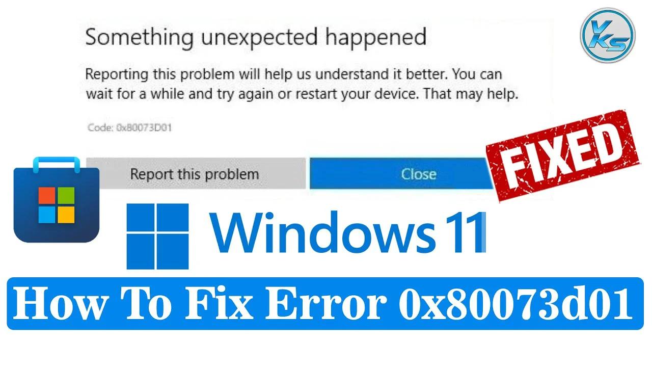 How To Fix Error 0x80073d01 Installing Or Uninstalling Windows 11 Store