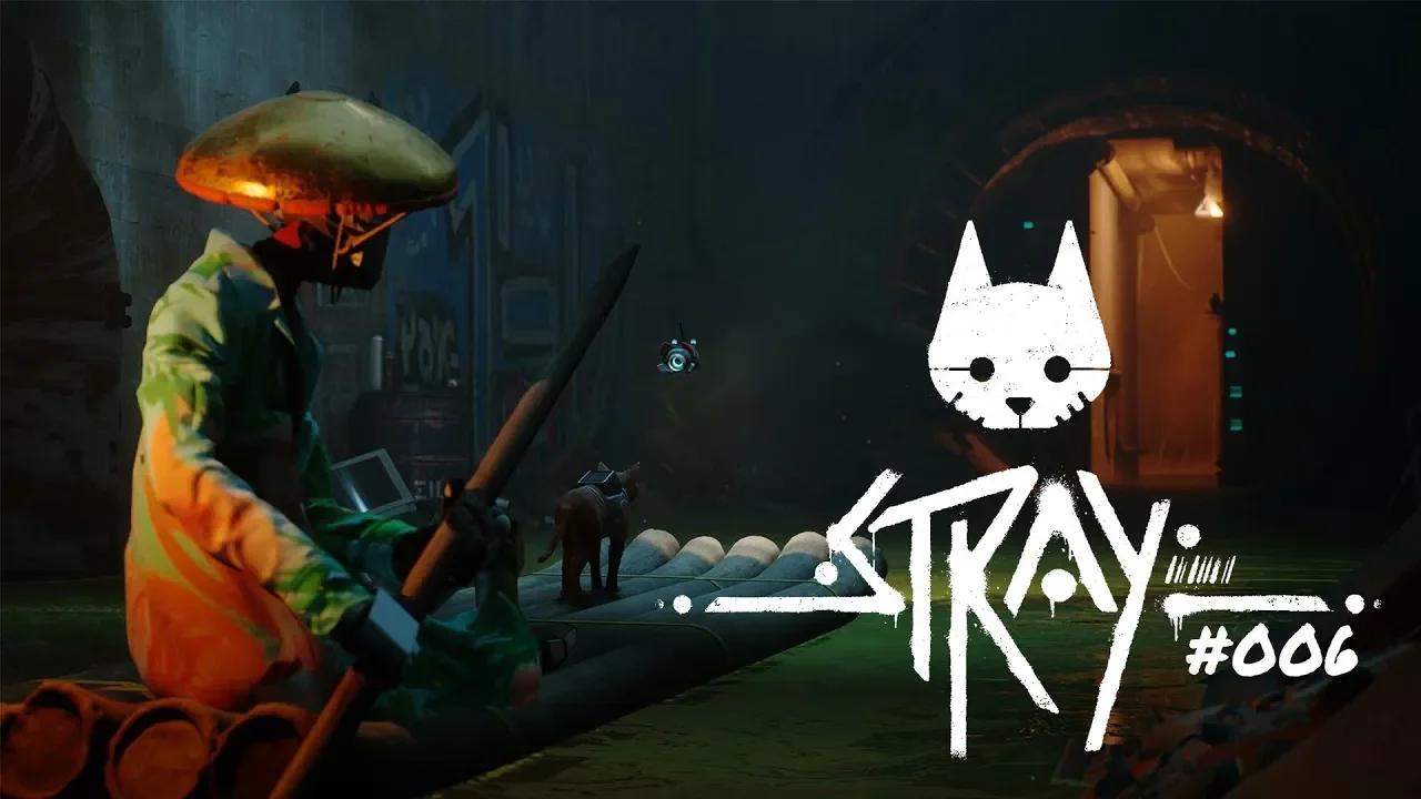 🙀 STRAY PC Gameplay Walkthrough Part #06 (2K 60FPS) No Commentary