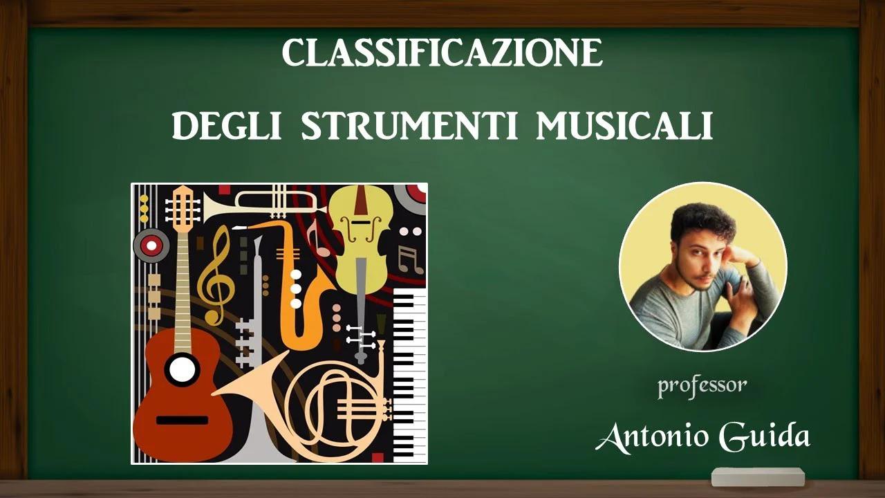 Classificazione degli strumenti musicali (Lezione del prof. Antonio Guida)