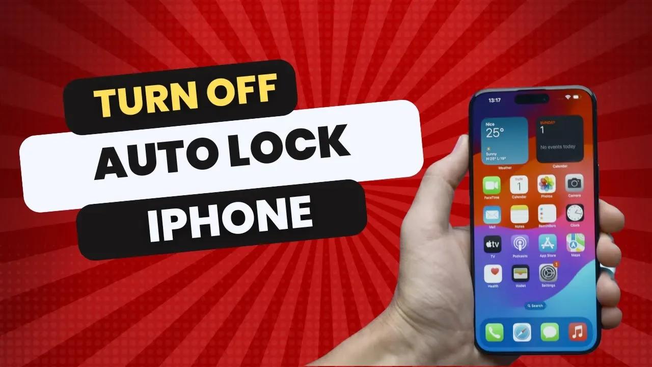 How To Turn Off Auto Lock On iPhone
