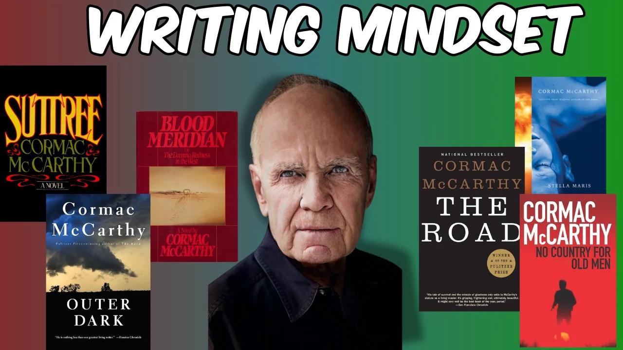 Cormac McCarthy On His Writing Mindset