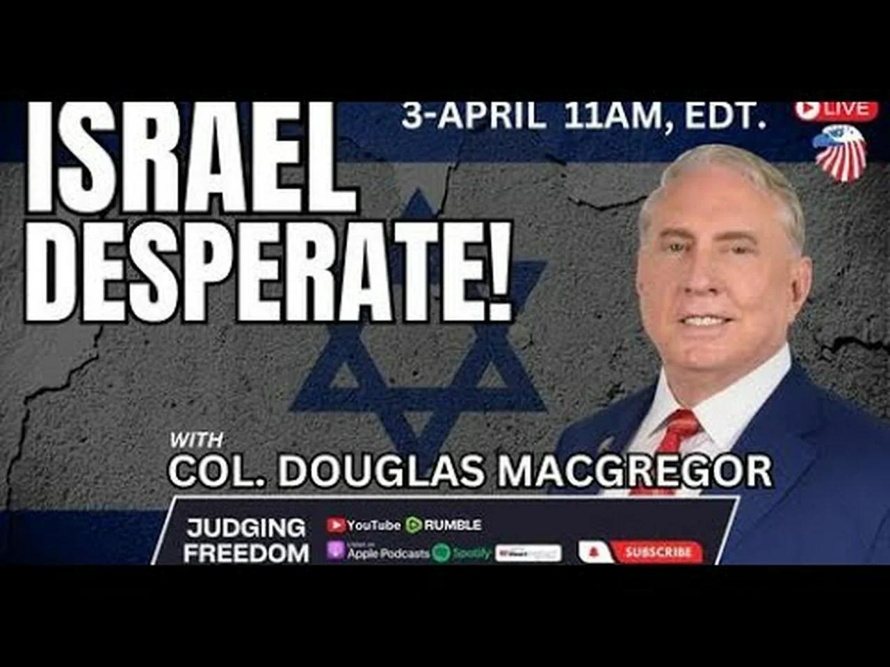 Colonel Douglas Macgregor: Judge Napolitano - Judging Freedom 4/3/2024