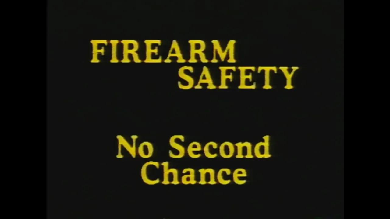 "FIREARM SAFETY - NO SECOND CHANCE" GUN PSA WARNING/SAFETY/TRAINING ...