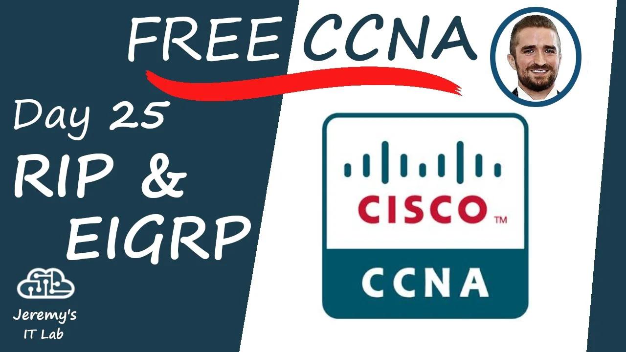 Free CCNA | RIP & EIGRP | Day 25 | CCNA 200-301 Complete Course