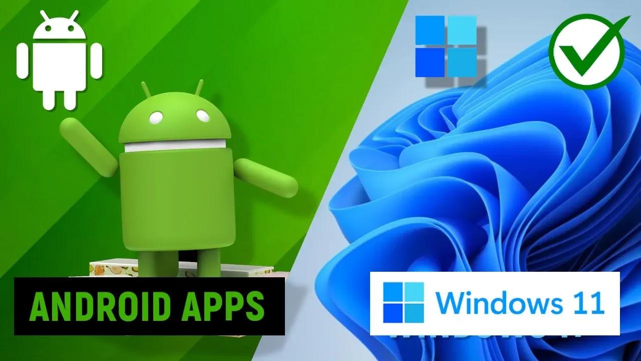 How to Install Any Android App on Windows 11 PC/Laptop