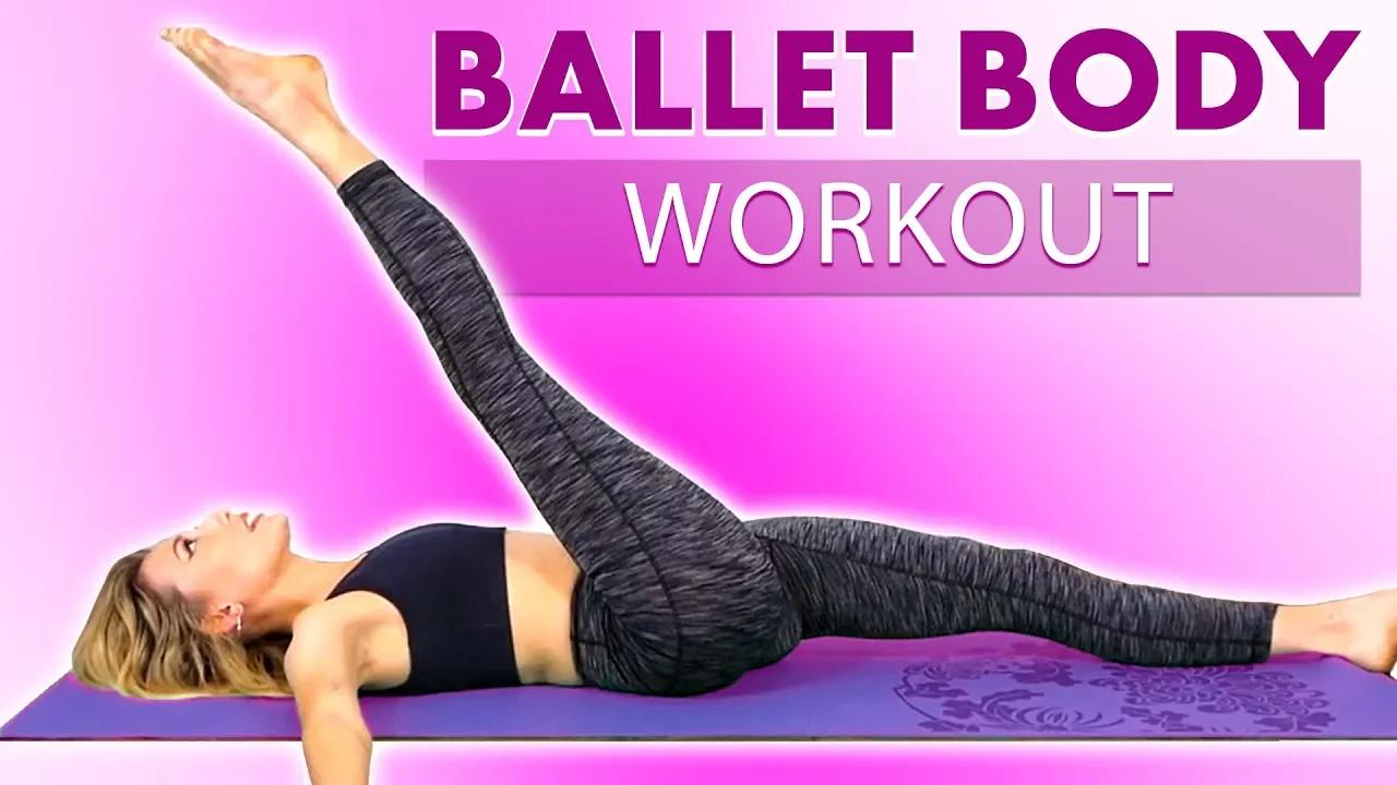 Best Ballet Body Workout, Full Body Stretch Routine Workout for ...