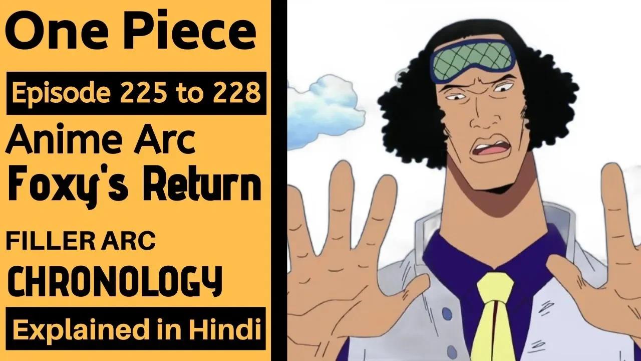One Piece Anime Arc Foxy's Return Episode 225 to 228 Anime Story ...
