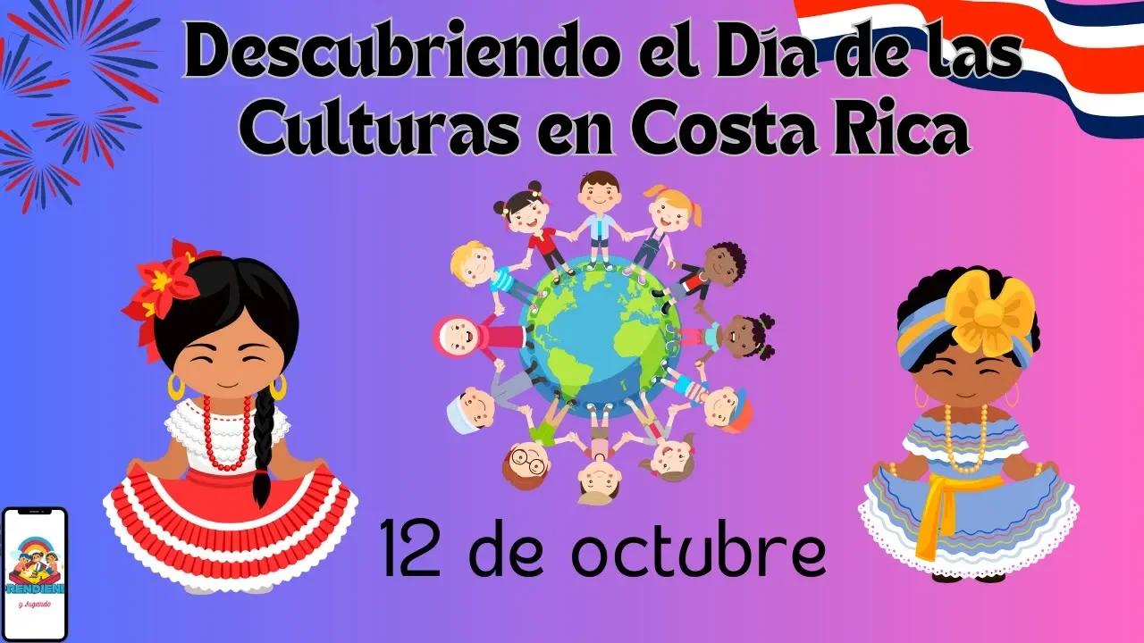 "Descubriendo el Día de las Culturas en Costa Rica"