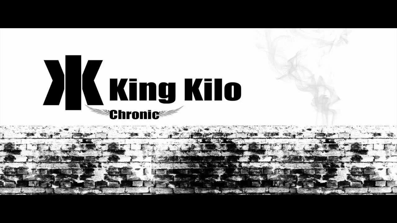 King Kilo - Chronic