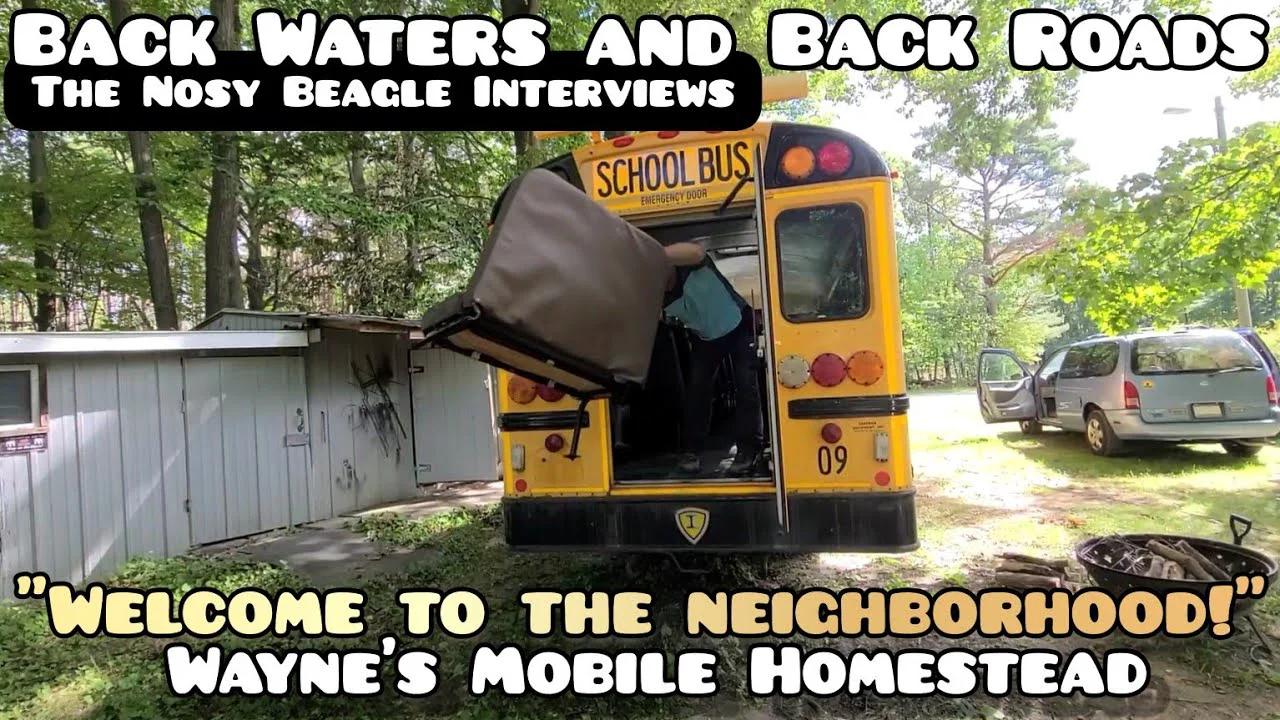 Wayne's Mobile Homestead | The Nosy Beagle Interviews