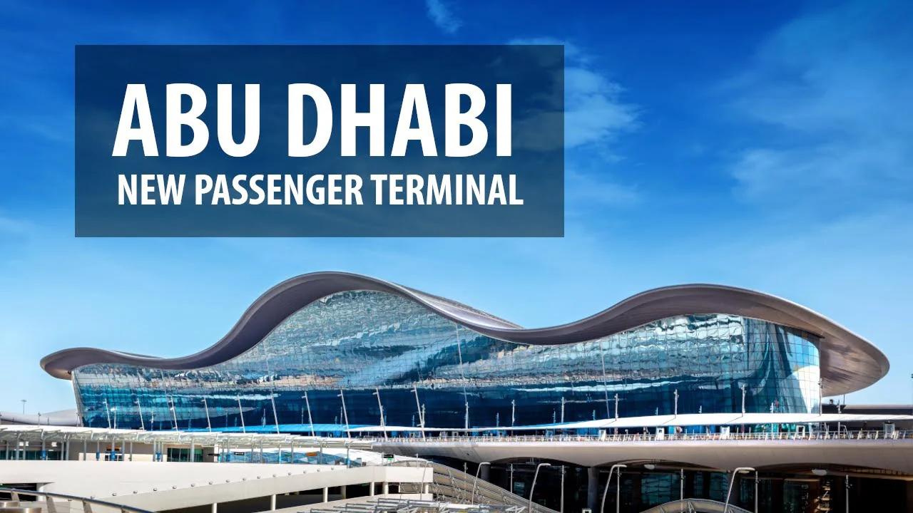 Abu Dhabi to Open New Terminal A