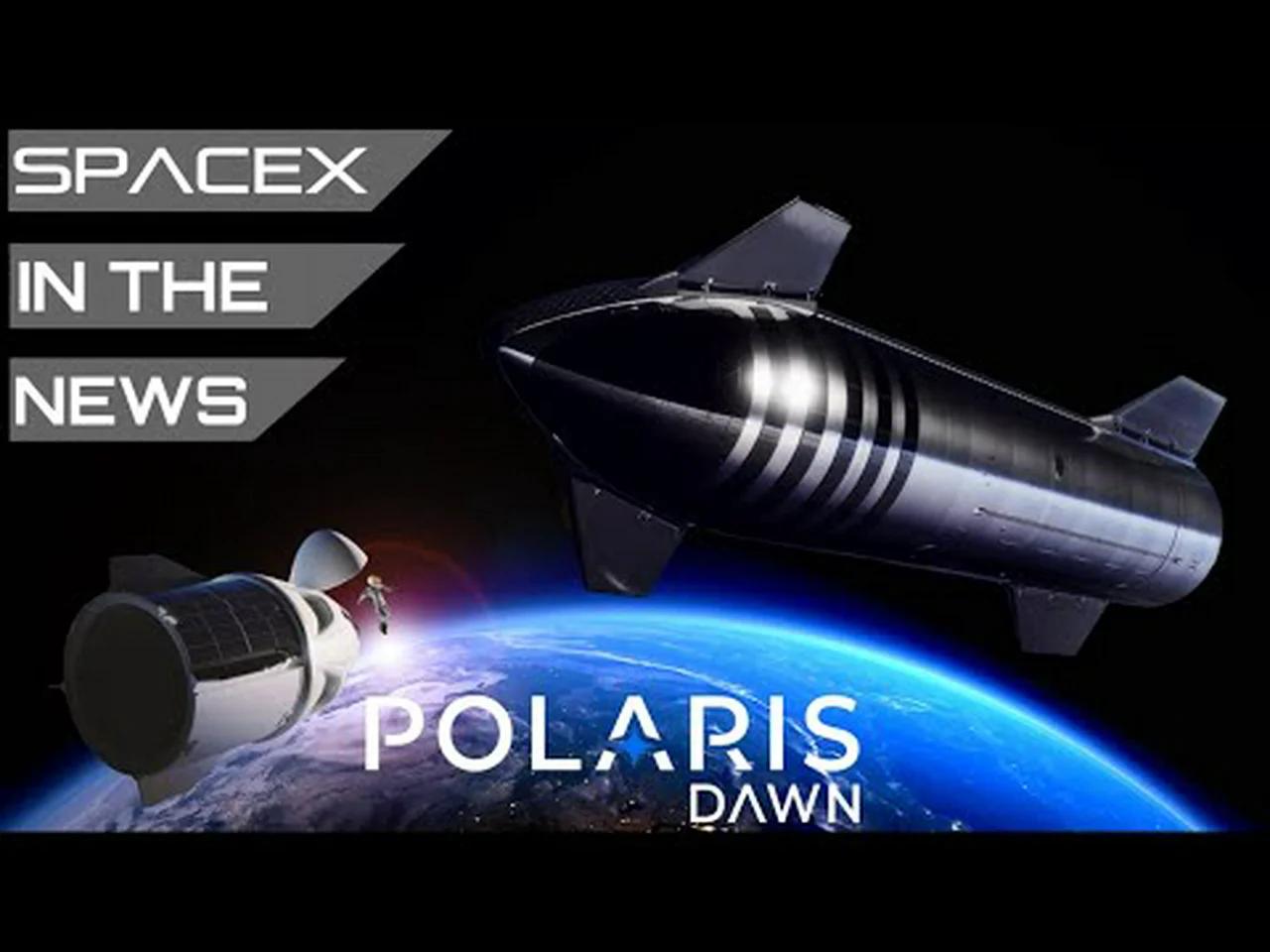 SpaceX Announces Polaris Program to Prepare for Crewed Starship Missions, FAA Further Delays PEA
