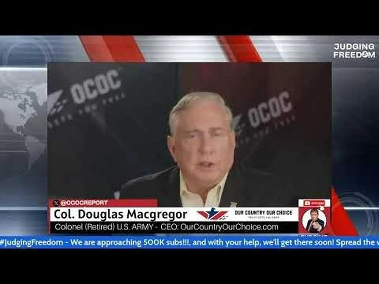 Colonel Douglas Macgregor: Judge Napolitano/Judging Freedom 12/11/2024