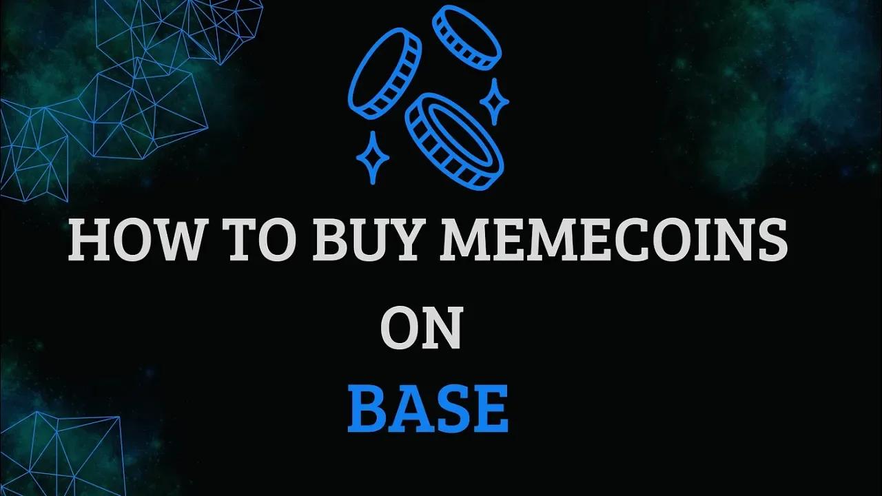 Full Guide On How To Buy And Sell Memecoin On Base Network