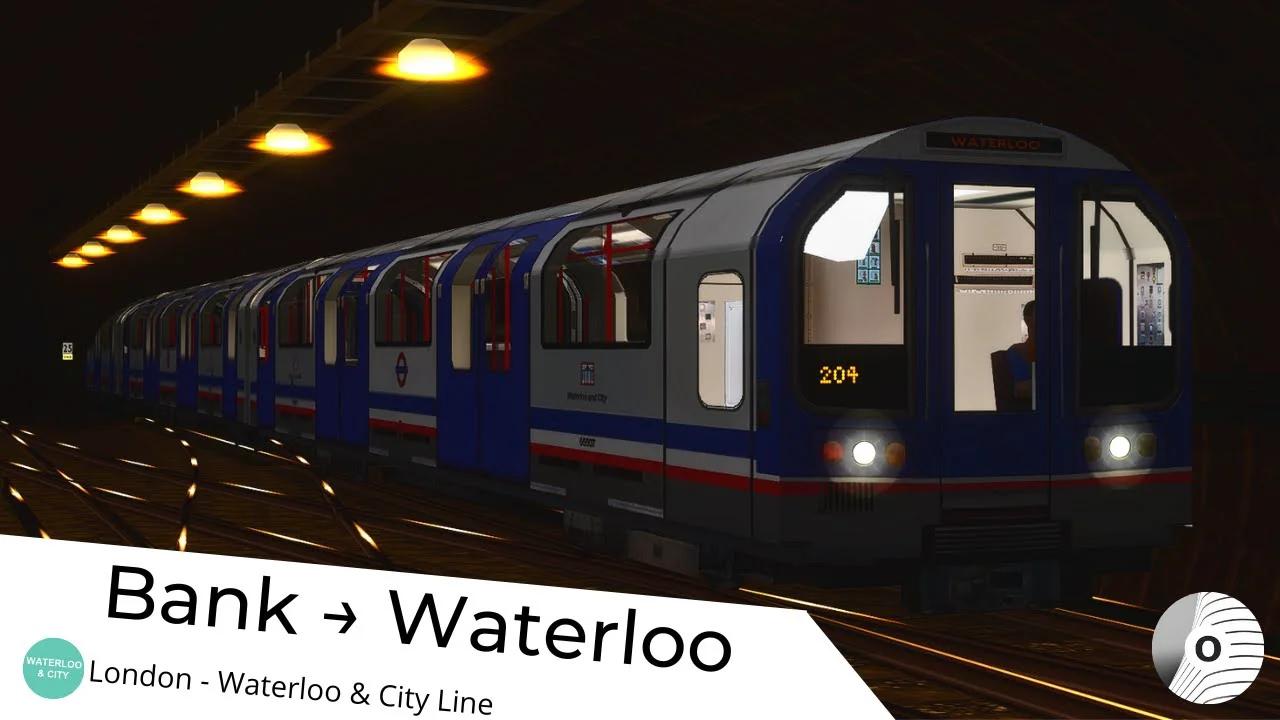 OpenBVE - BANK to WATERLOO (London Underground - Waterloo & City Line)