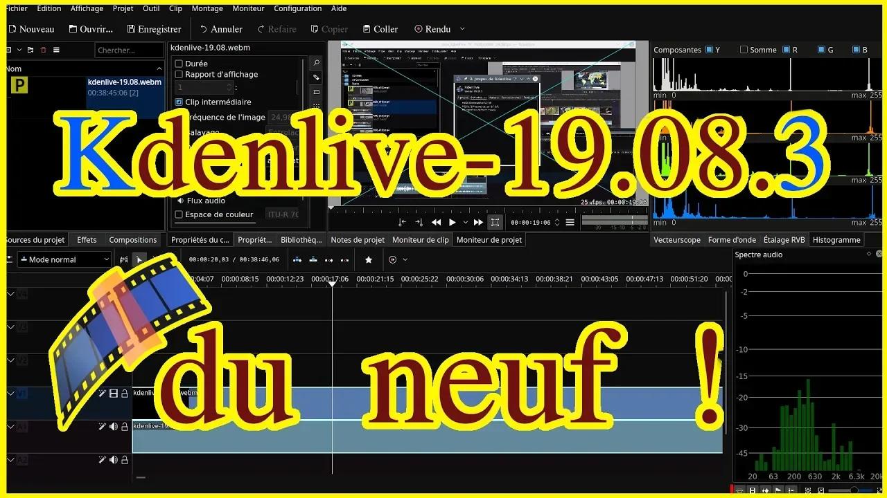 Kdenlive-19.08.3 du neuf
