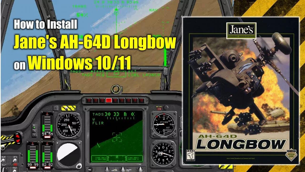 How to install Jane's AH-64D Longbow on Windows 10 and Windows 11