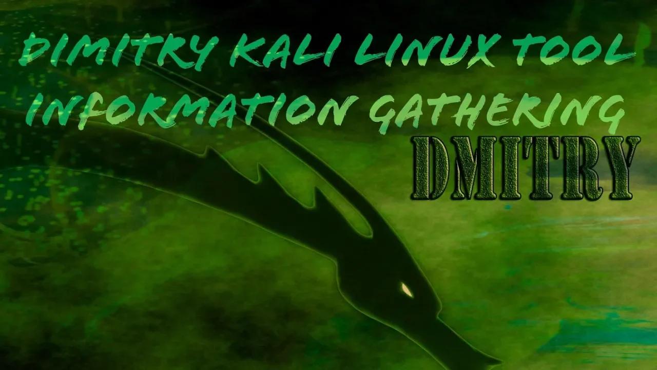 Dmitry-Kali Linux Tool Deepmagic Information Gathering