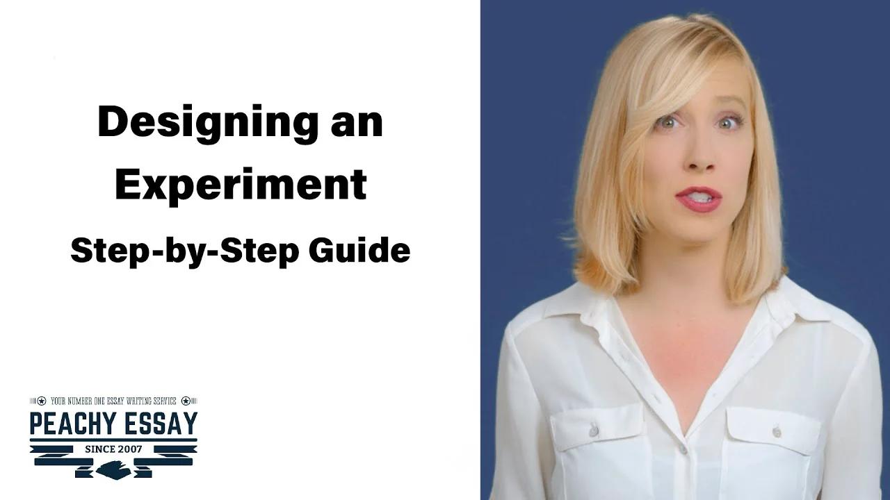Designing an Experiment: Step-by-step Guide - Peachy Essay 🎓