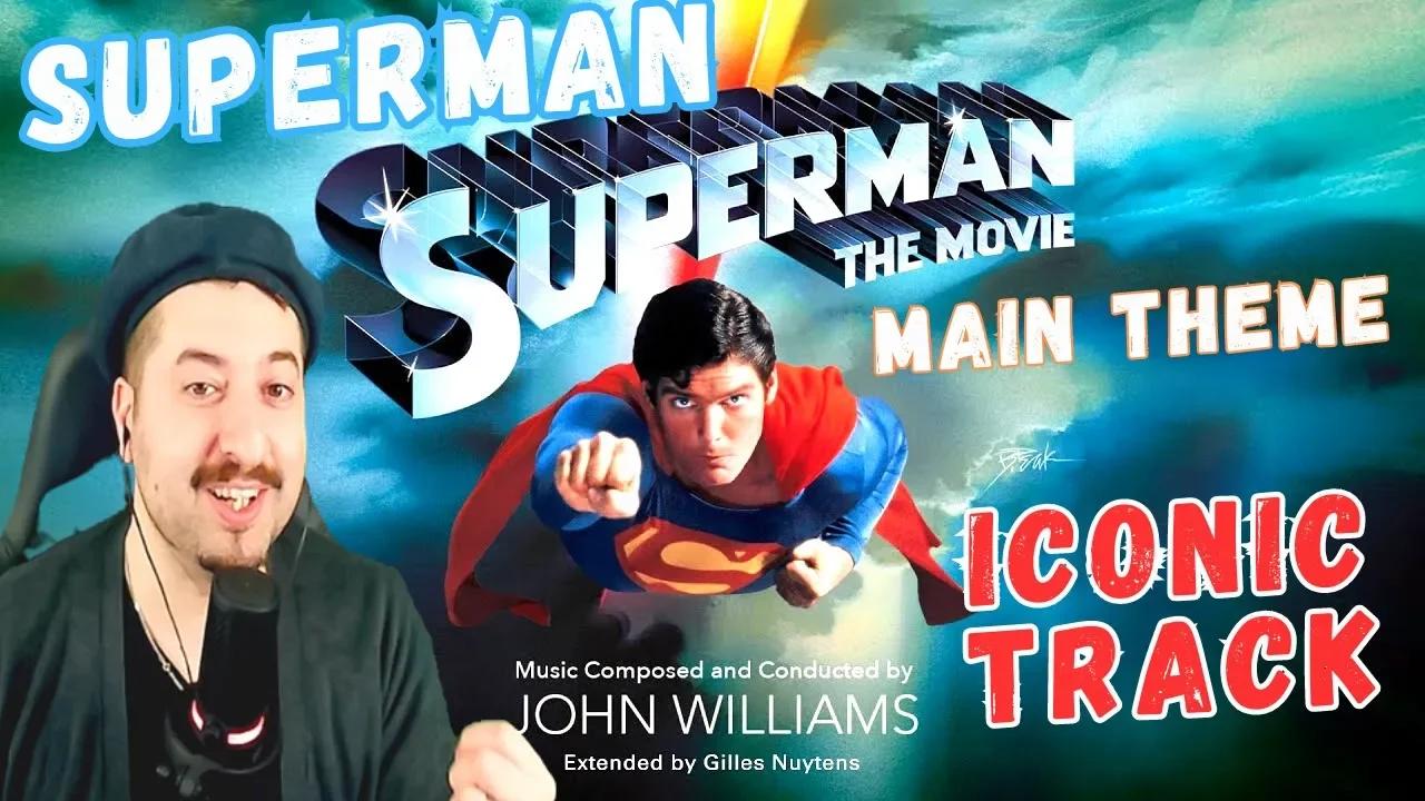 Superman • Main Theme • John Williams Reaction