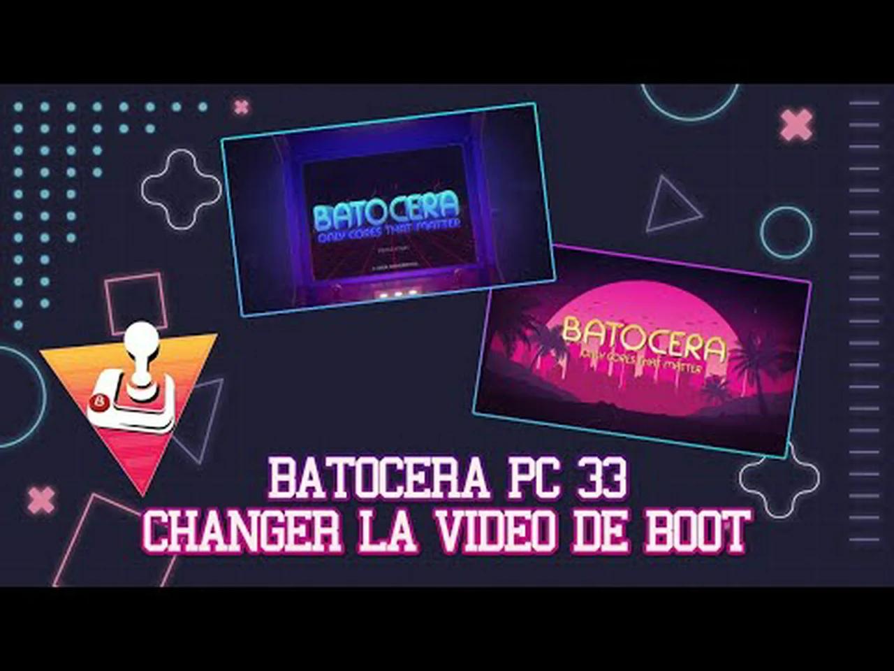 Batocera 33 PC ajouter ou changer d'intros videos ( splash screen )