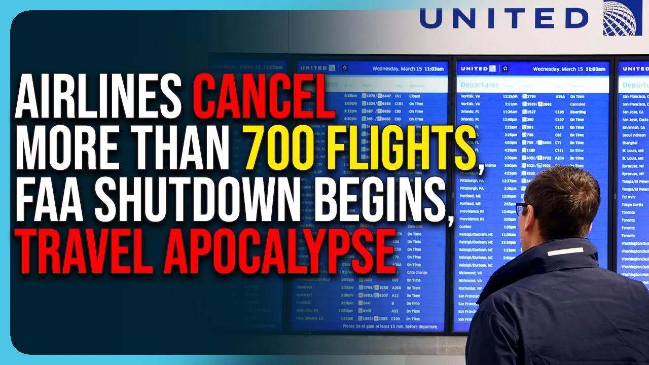 Airlines Cancel More Than 700 Flights, FAA Shutdown Begins, Travel ...