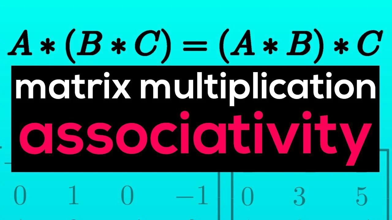 Associativity of Matrix Multiplication Proof