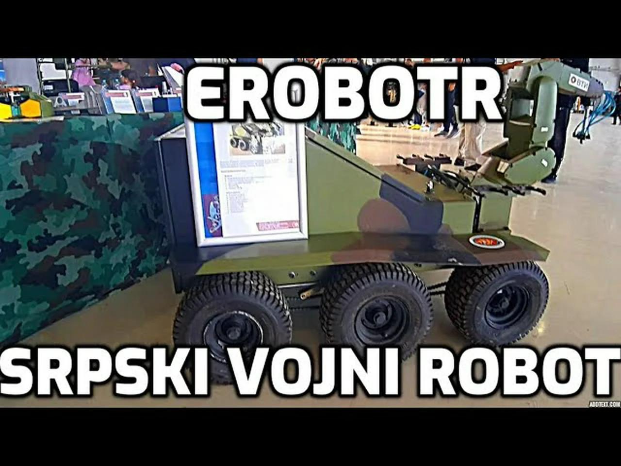 Prvi srpski vojni robot eROBOTr First Serbian Military Robot