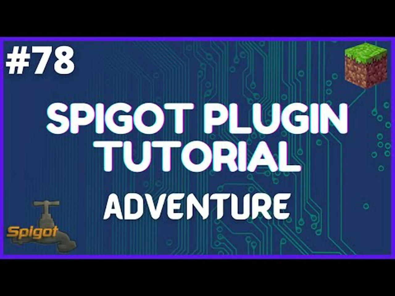 Spigot Plugin Development - 78 - Adventure Library | TextComponents