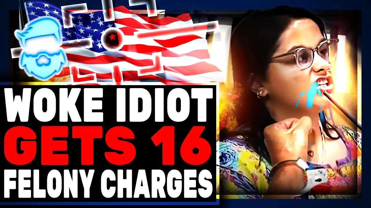 Instant Regret! Woke Leftist Hit With 18 FELONIES After Unhinged Rant ...