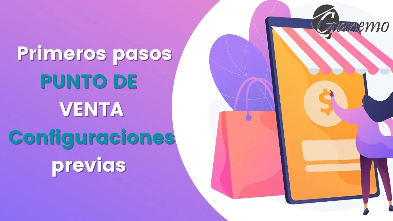 📊Primeros pasos PUNTO DE VENTA | Configuraciones previas | Proceso ...