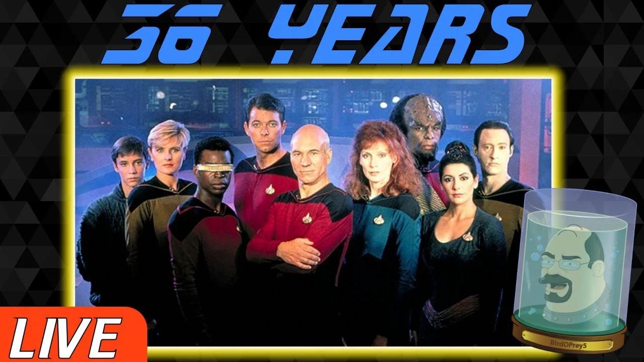 Star Trek TNG - 36 Years Ago Today - LIVE Discussion