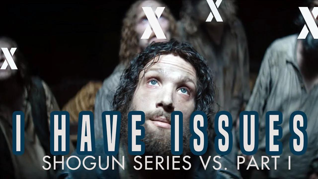 Shogun Series Vs Book 3 Big Issues for Season 2