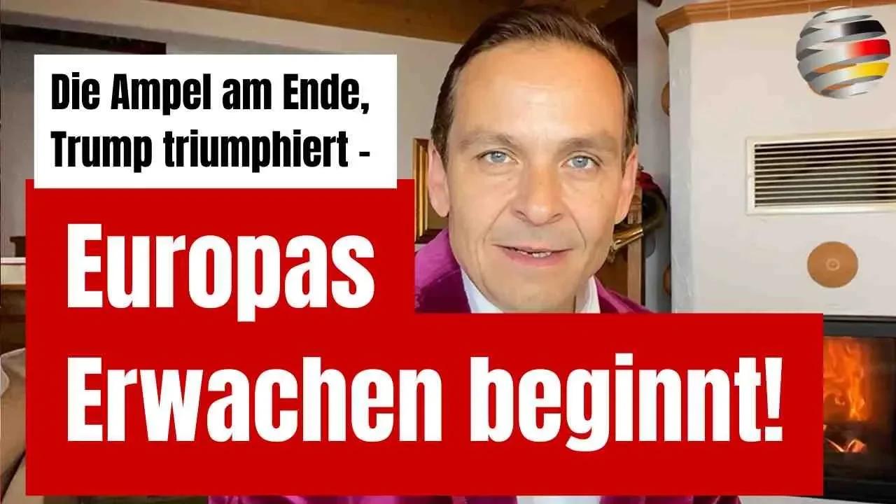 Die Ampel am Ende, Trump triumphiert – Europas Erwachen beginnt ...