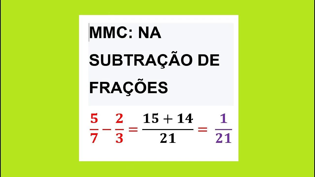 MATEMÁTICA – AULA 30 – MMC NA SUBTRAÇÃO DE FRAÇÕES COM DENOMINADORES ...