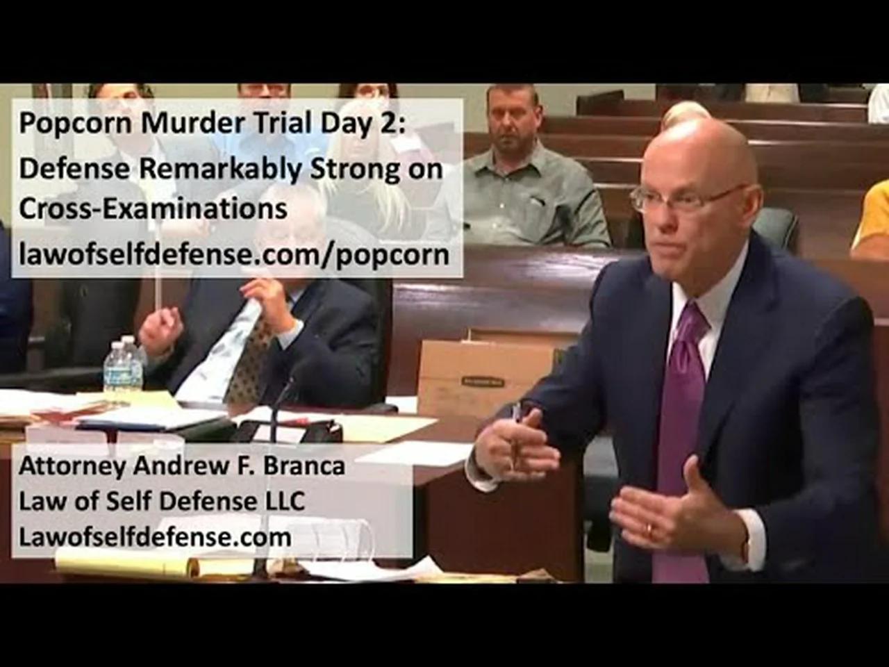 Popcorn Murder Trial Day 2: Defense Remarkably Strong on Cross-Examinations