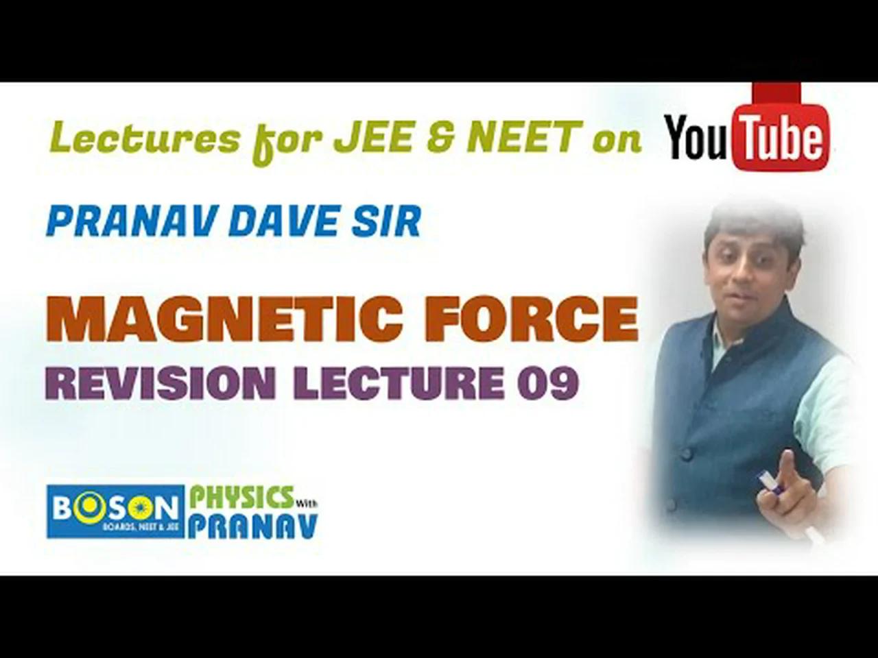 L09 Magnetic Force | JEE & NEET Crash Course - Basic | BOSON Physics With Pranav